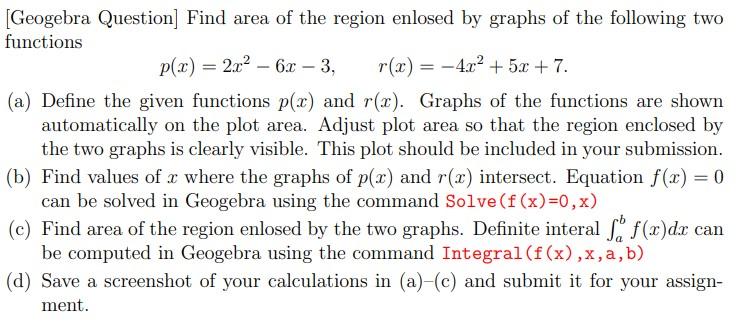 Solved [Geogebra Question] Find area of the region enlosed | Chegg.com