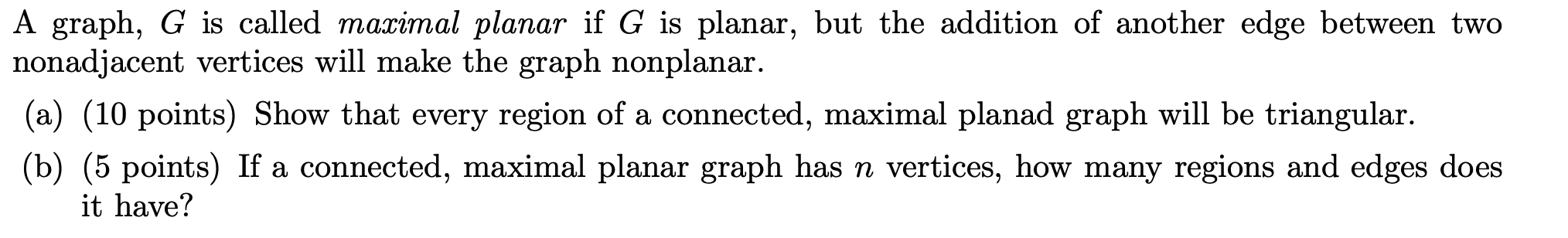 A graph, G is called maximal planar if G is planar, | Chegg.com