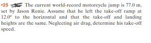 Solved 25 The current world-record motorcycle jump is 77.0 | Chegg.com