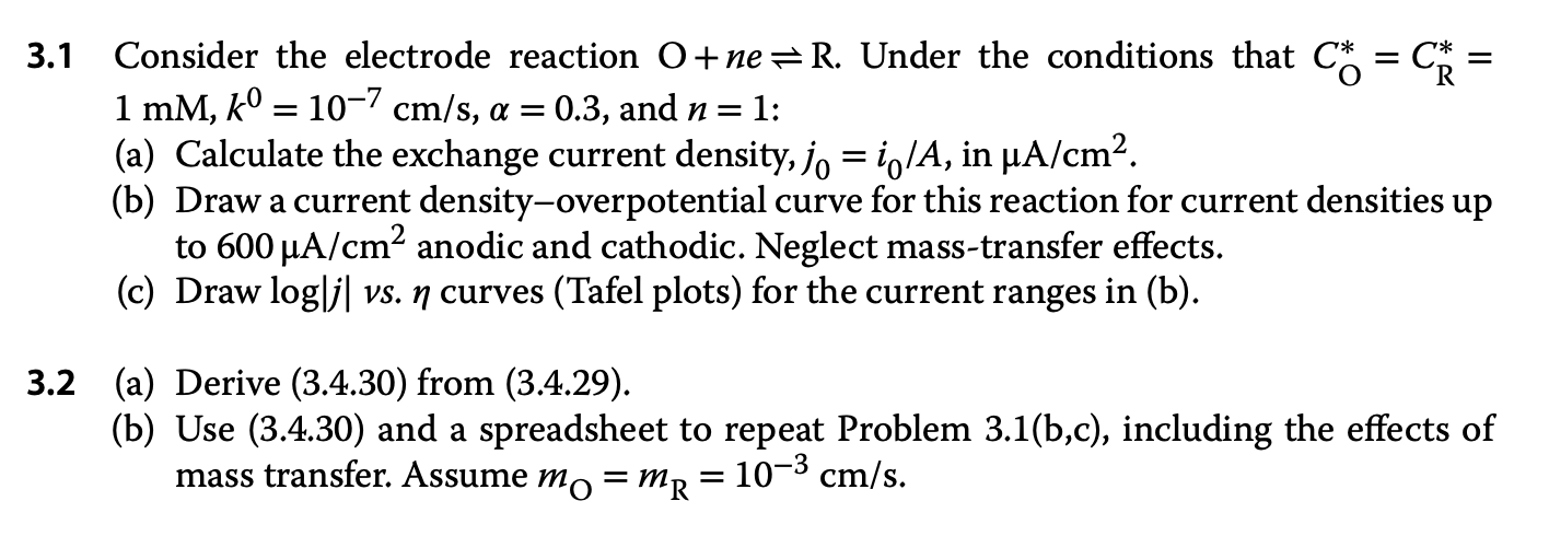 Solved 3.1 Consider the electrode reaction O+ne⇌R. Under the | Chegg.com