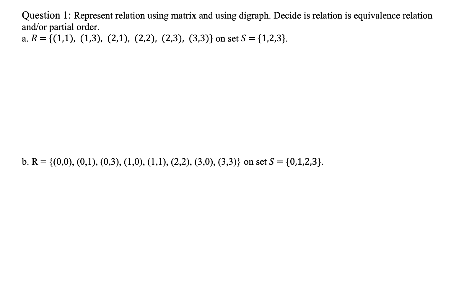 Solved Question 1: Represent relation using matrix and using | Chegg.com