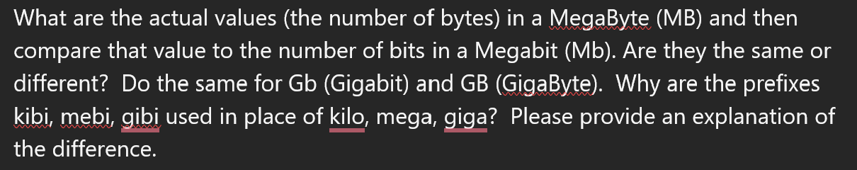 Solved What are the actual values (the number of bytes) in a | Chegg.com