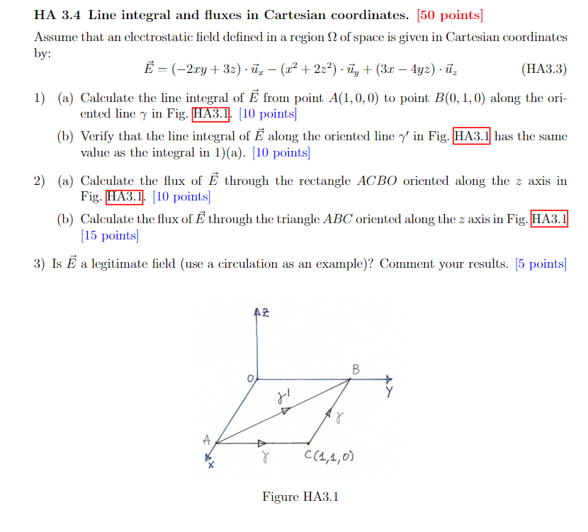 Solved HA 3.4 Line integral and fluxes in Cartesian | Chegg.com