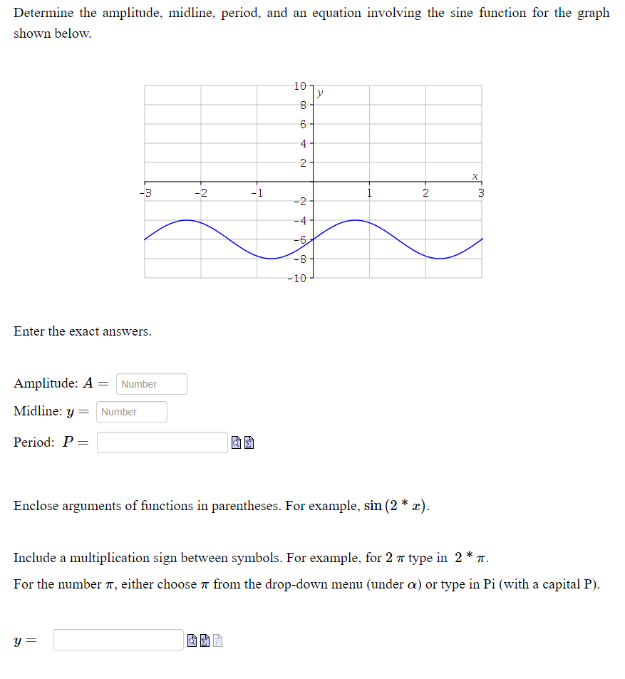 Solved Determine the amplitude, midline, period, and an | Chegg.com