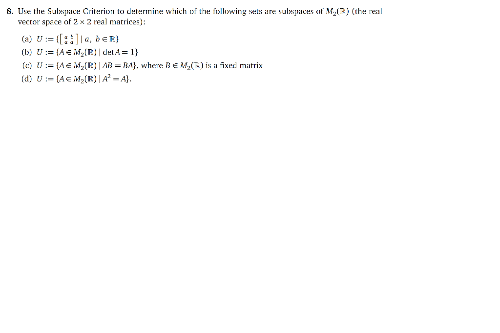 Solved 8. Use the Subspace Criterion to determine which of | Chegg.com