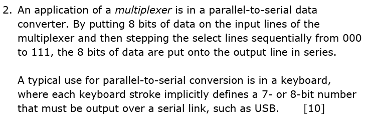 Solved 2. An application of a multiplexer is in a | Chegg.com