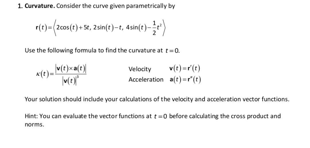 Solved 1. Curvature. Consider the curve given parametrically | Chegg.com
