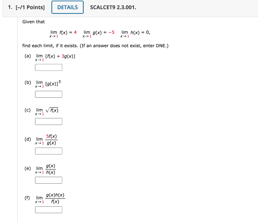 Solved Given that limx→1f(x)=4limx→1g(x)=−5limx→1h(x)=0, | Chegg.com