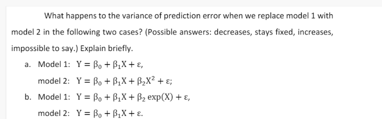 Solved What happens to the variance of prediction error when | Chegg.com