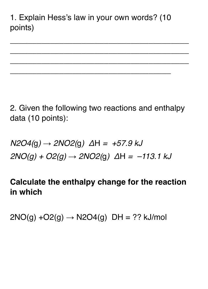 Solved 1. Explain Hess's law in your own words? (10 points) | Chegg.com
