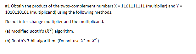 Solved #1 Obtain the product of the twos-complement numbers | Chegg.com
