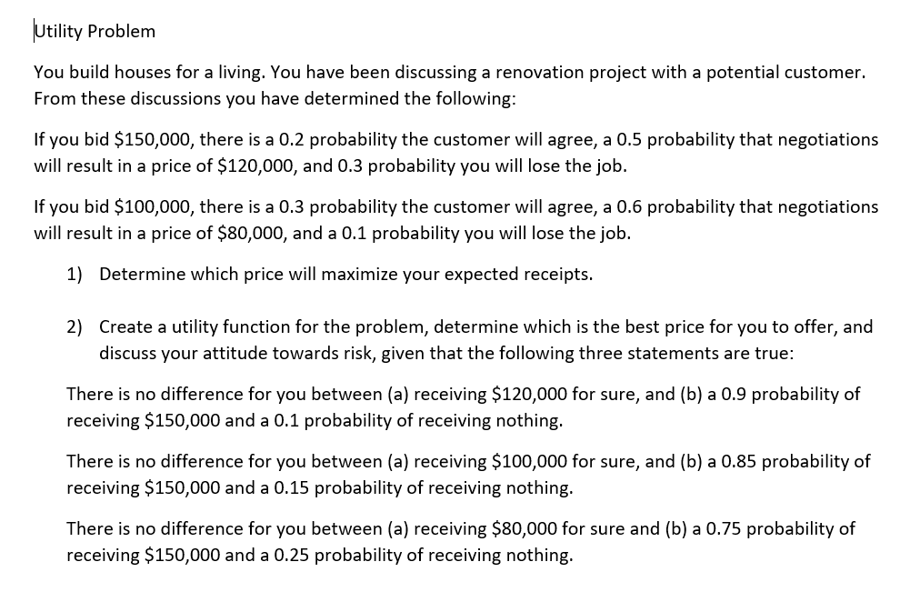 Utility Problem You build houses for a living. You | Chegg.com