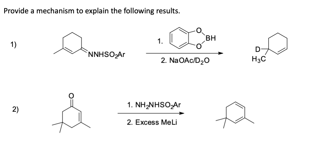 Solved Provide a mechanism to explain the following results. | Chegg.com