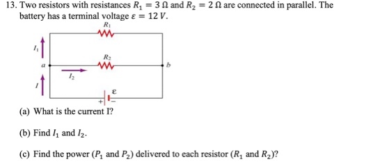 Solved 13. Two resistors with resistances R = 3 and R2 = 2 n | Chegg.com