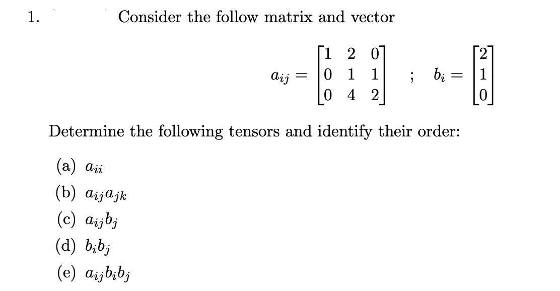 Solved Consider the follow matrix and | Chegg.com