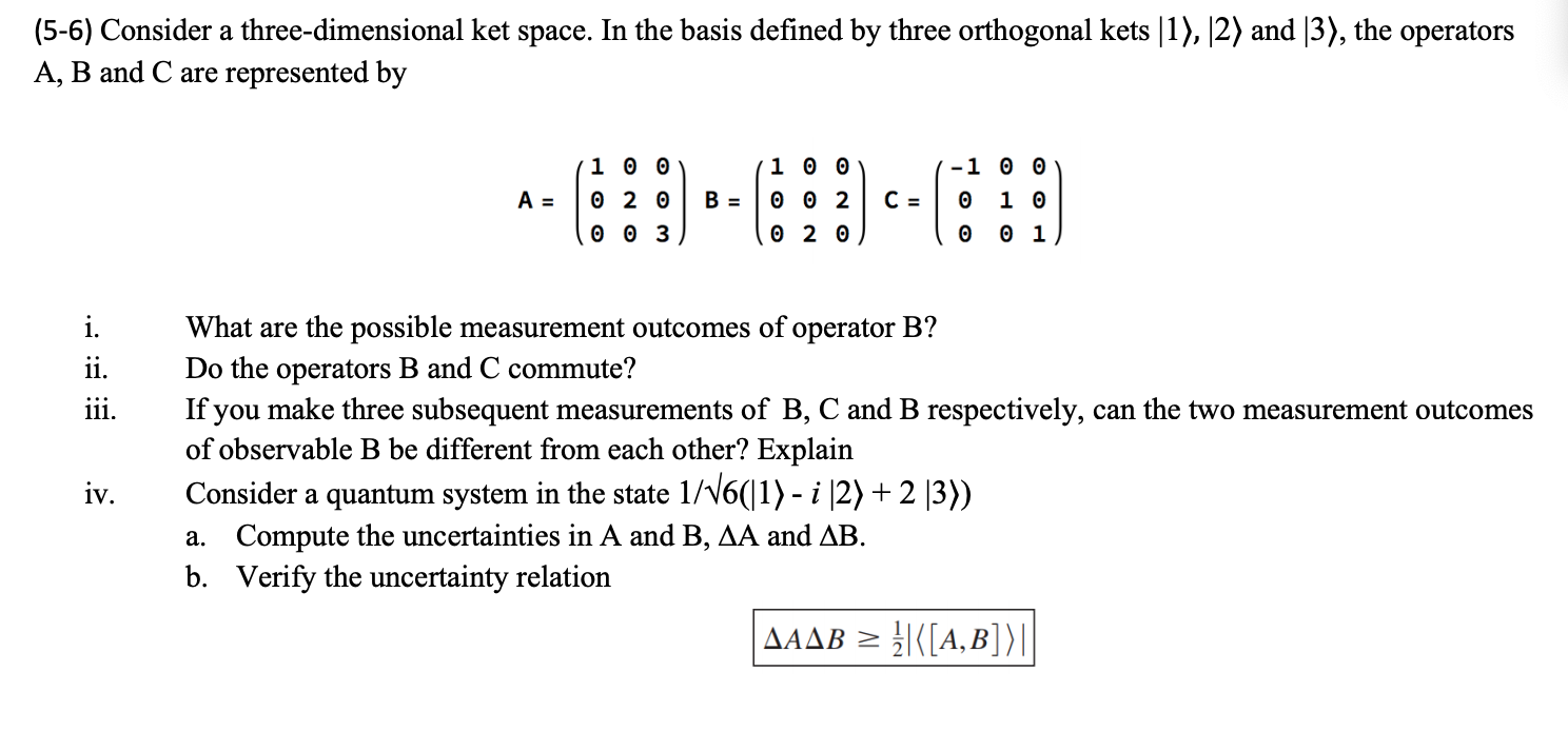 Solved (5-6) Consider a three-dimensional ket space. In the | Chegg.com