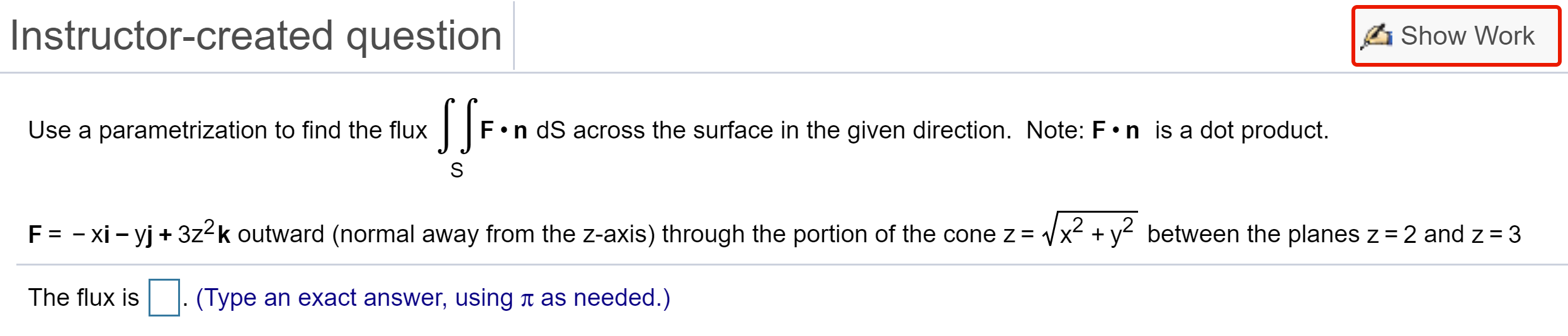 Solved Instructor-created question Show Work Use a | Chegg.com