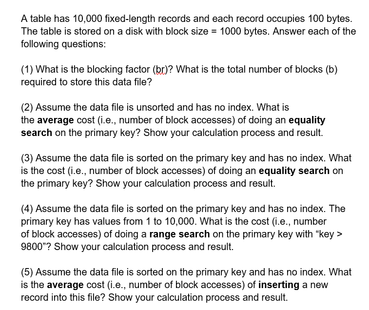 Solved A table has 10,000 fixed-length records and each | Chegg.com