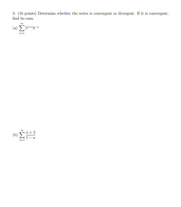 Solved 3. (10 points) Determine whether the series is | Chegg.com