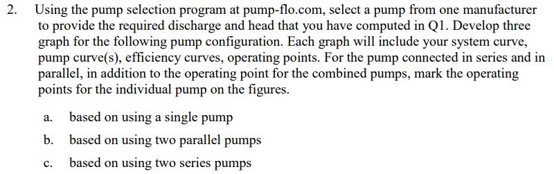Using the pump selection program at pump-flo.com, | Chegg.com