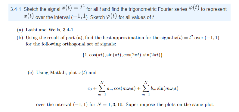 Solved 3.4-1 Sketch the signal x(t)=t2 for all t and find | Chegg.com