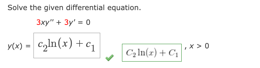 Solved Solve the given differential equation. 3xy" + 3y' = 0 | Chegg.com