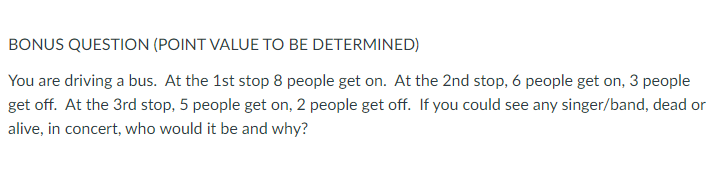 Solved BONUS QUESTION (POINT VALUE TO BE DETERMINED) You are | Chegg.com
