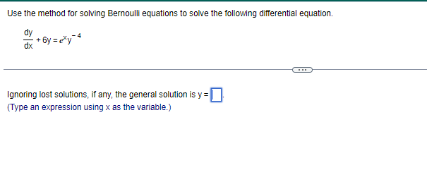 Solved Use the method for solving Bernoulli equations to | Chegg.com