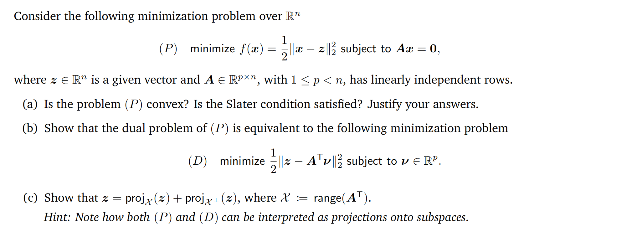 Solved Consider the following minimization problem over Rª 1 | Chegg.com