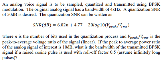 Solved An analog voice signal is to be sampled, quantized | Chegg.com