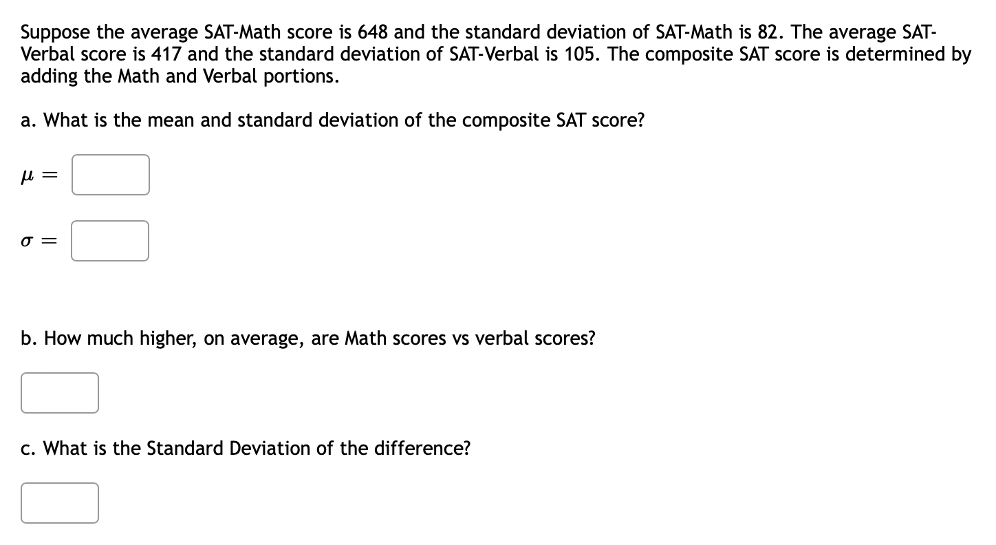 Solved Suppose the average SAT-Math score is 648 and the | Chegg.com