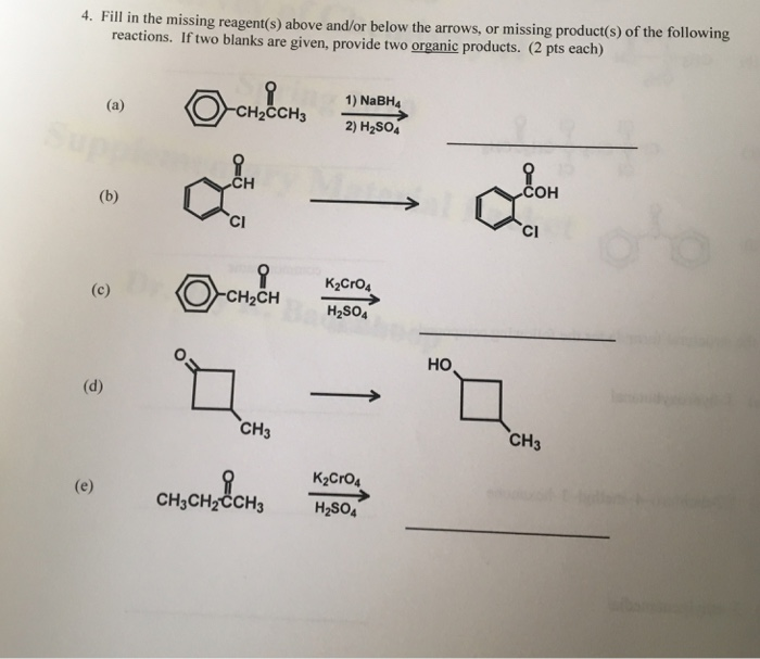 Solved 4. Fill in the missing reagent(s) above and/or below | Chegg.com Solved 4. Fill in the missing reagent(s) above and/or below | Chegg.com