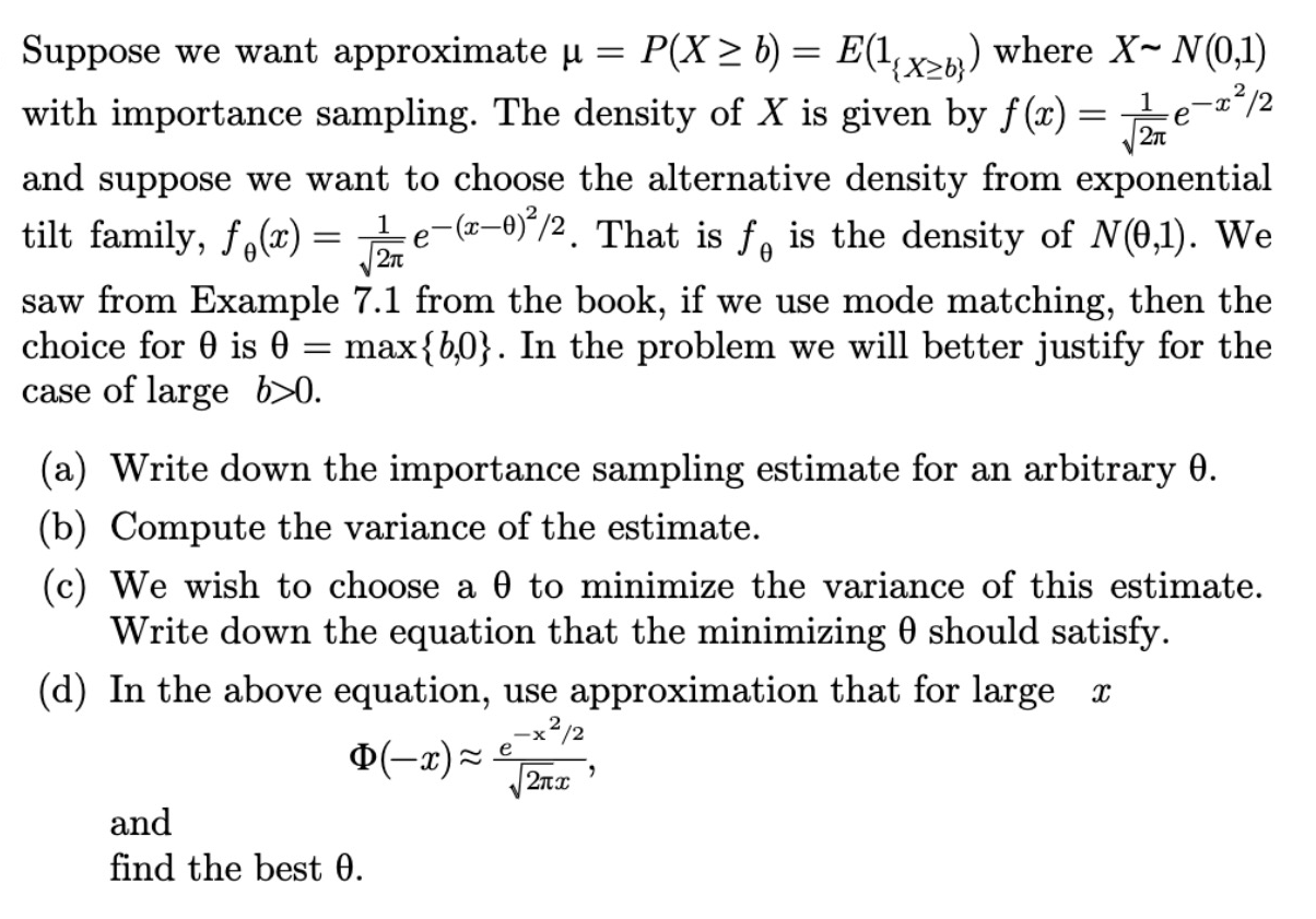 Solved Suppose we want approximate μ=P(X≥b)=E(1{X≥b}) where | Chegg.com