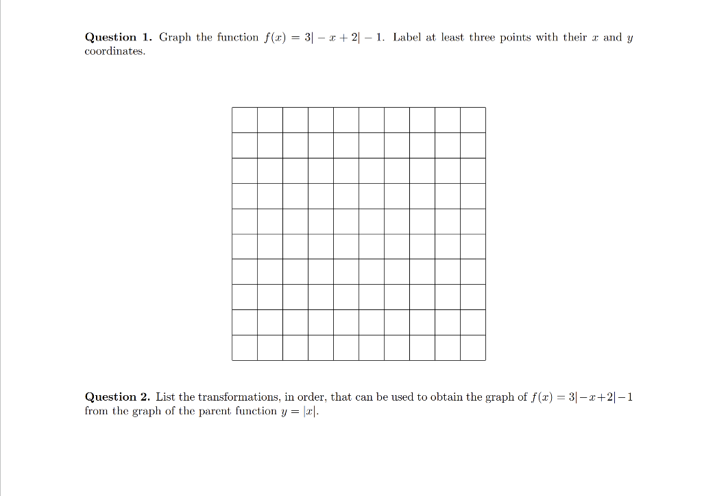 Solved Question 1 Graph The Function F X 3∣−x 2∣−1 Label
