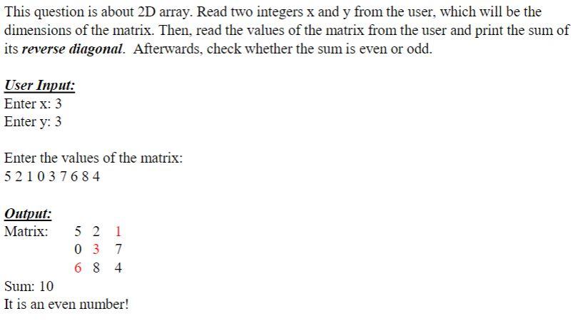 Solved 2. This question is about 2D array. Read two integers | Chegg.com