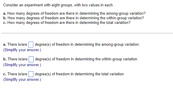 [Solved]: Consider an experiment with eight groups, with t