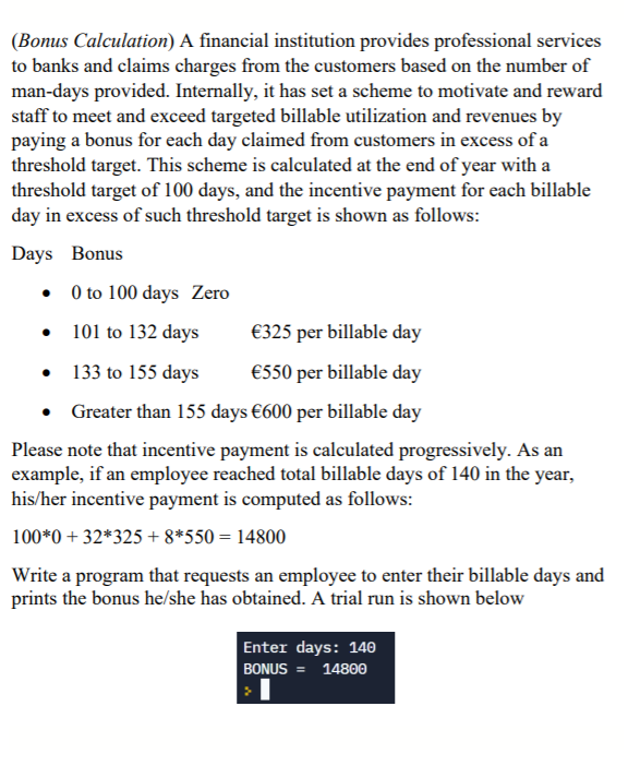Solved . (Bonus Calculation) A financial institution | Chegg.com