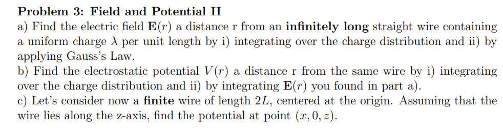 Solved Problem 3: Field and Potential II a) Find the | Chegg.com