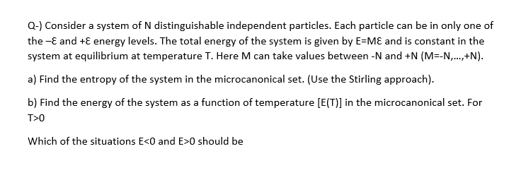 Solved Q-) Consider a system of N distinguishable | Chegg.com