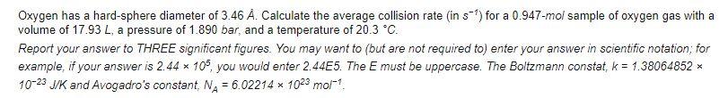Solved Oxygen has a hard-sphere diameter of 3.46 A. | Chegg.com