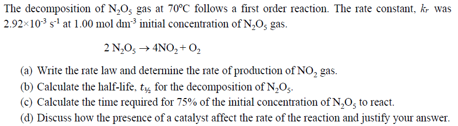 Solved The decomposition of N2O5 gas at 70°C follows a first | Chegg.com