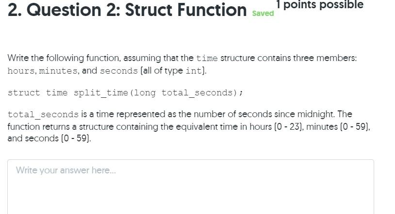 Solved 1. Question 1: Struct Basic 2 points possible (a) | Chegg.com