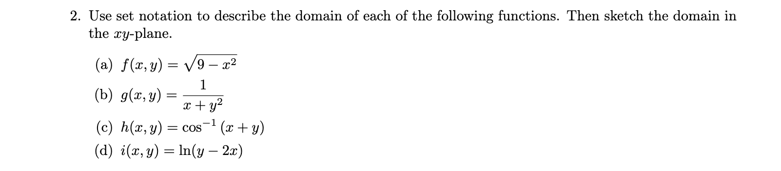 Solved 2. Use set notation to describe the domain of each of | Chegg.com