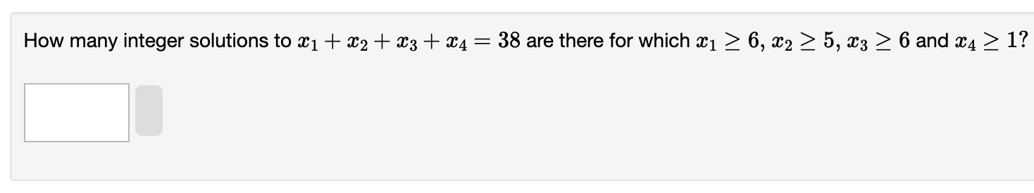 Solved How many integer solutions to x1+x2+x3+x4=38 are | Chegg.com