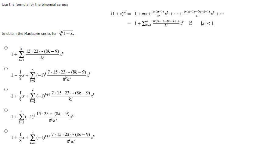 Solved Use the formula for the binomial series: (1 + x) = 1 | Chegg.com