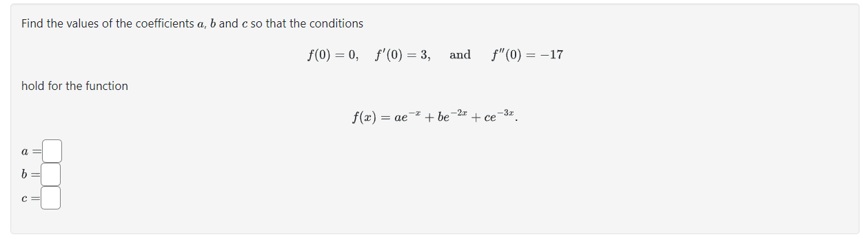 Solved Find the values of the coefficients a,b and c so that | Chegg.com