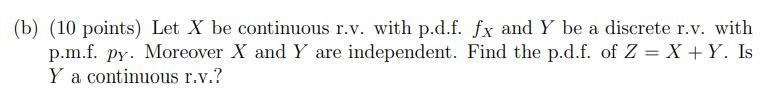 Two question on continuous/discrete r.v. (a) (10 | Chegg.com