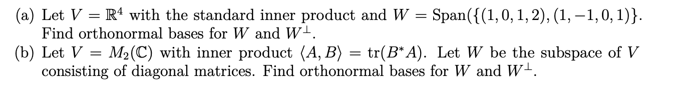 Solved (a) Let V=R4 with the standard inner product and | Chegg.com