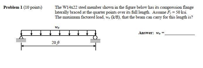 Solved Problem 1 (10 points) The W14x22 steel member shown | Chegg.com