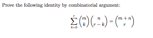 Solved Prove the following identity by combinatorial | Chegg.com